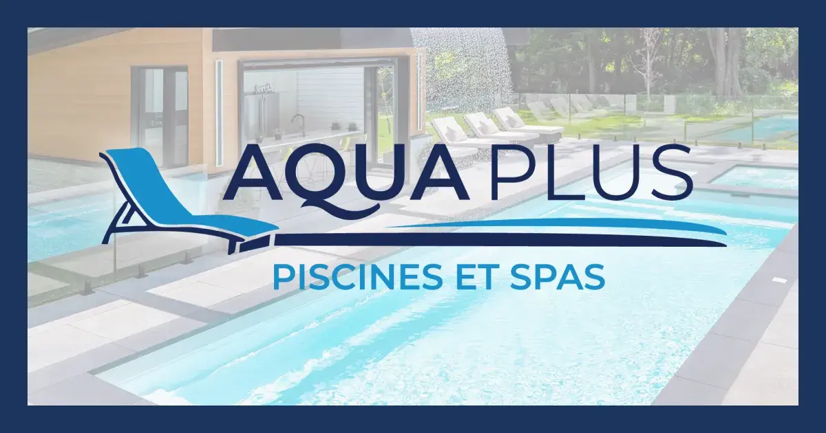 Aquaplus - Piscines et spas